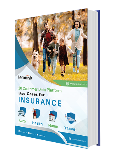 E-book: 20 CDP Use Cases for Insurance | Lemnisk E-book: 20 CDP Use Cases for Insurance | Lemnisk